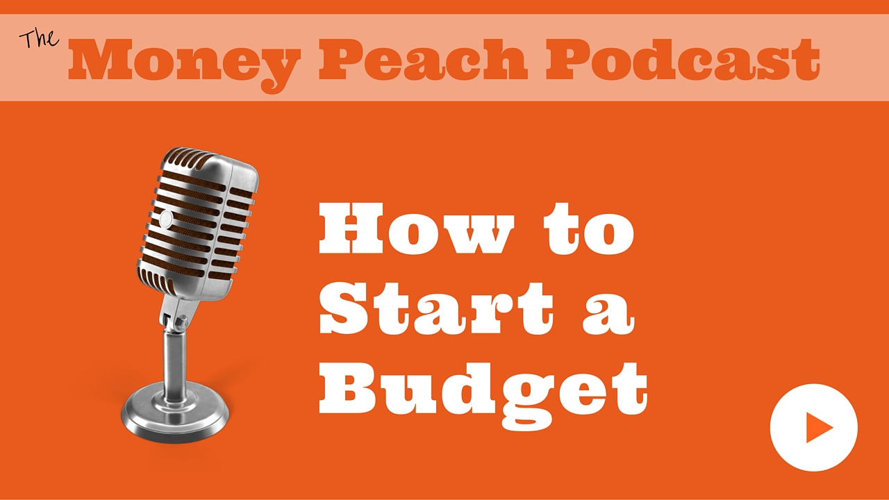 Episode 002 Starting A Budget Money Peach episode-002-starting-a-budget-money-peach